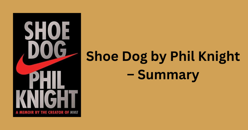Shoe Dog Overview at Luca Harford blog